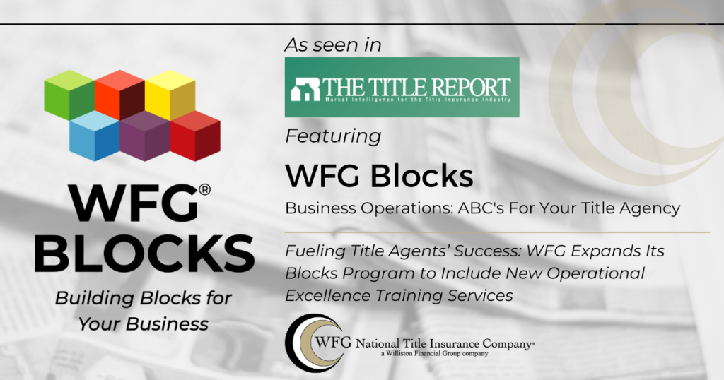 Fueling Title Agents’ Success: WFG Expands Its Blocks Program to ...