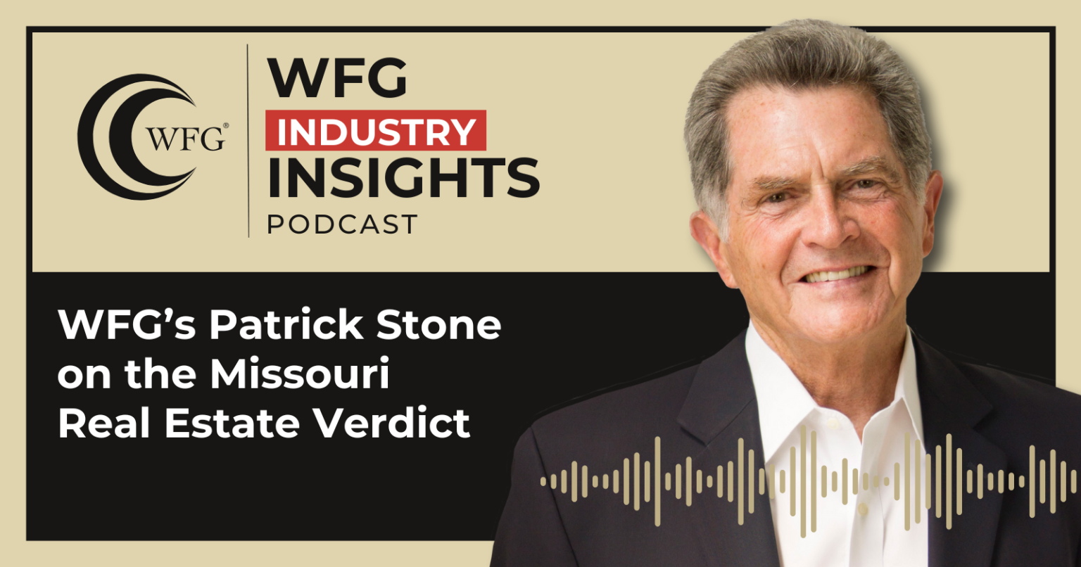 WFG Insights - WFG Founder Patrick Stone Reacts to the Missouri Real ...